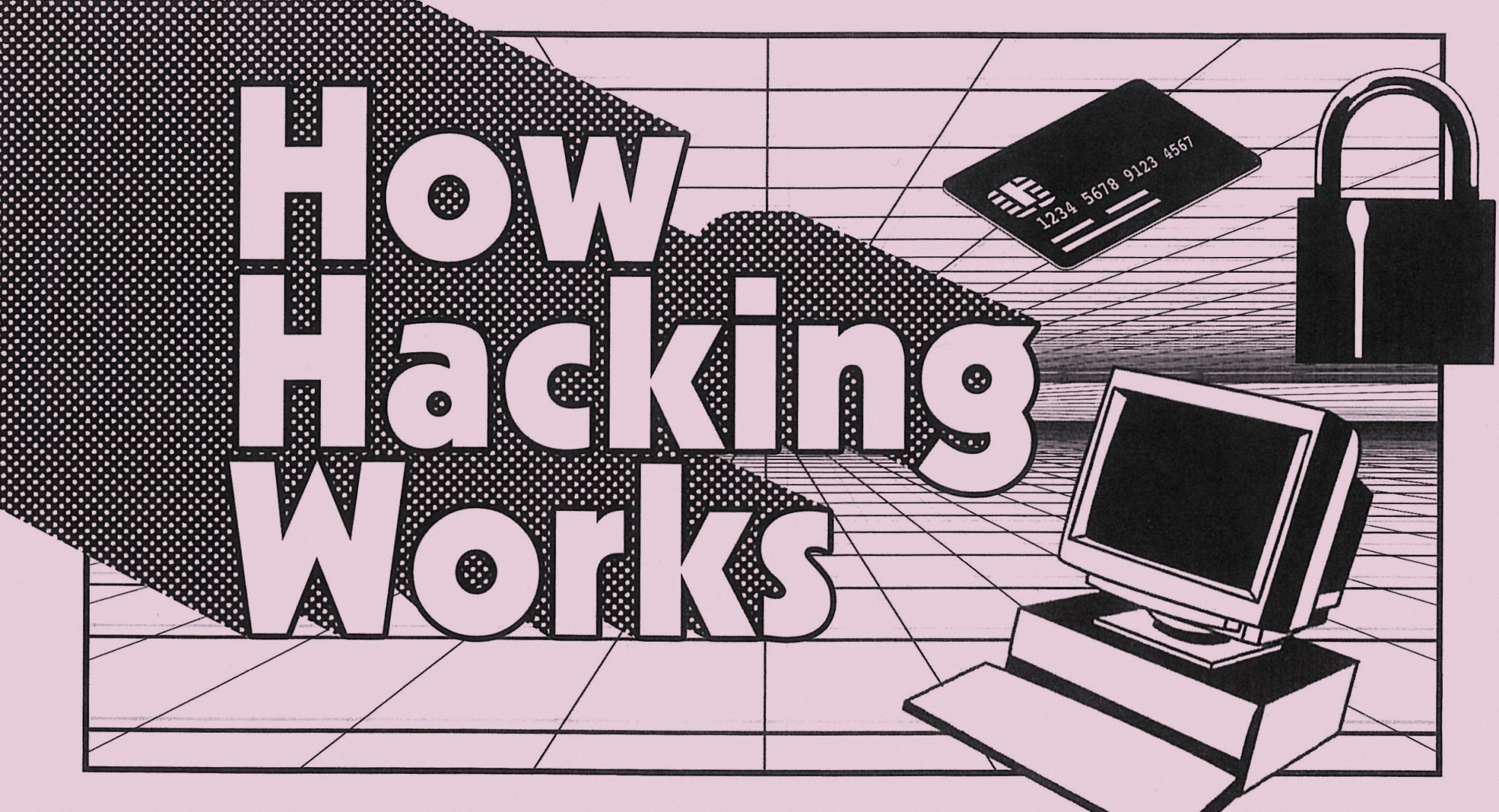 How Hacking Works